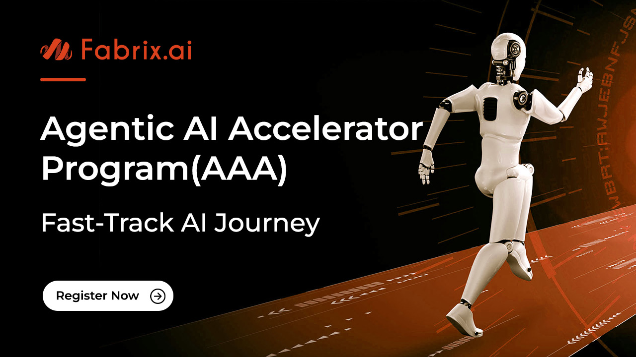 Agentic AI Accelerator Program (AAA) | Fabrix.ai