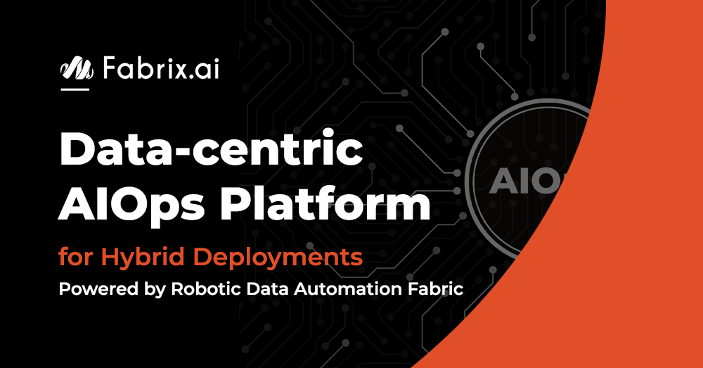 AIOps Solution | Data-centric AIOps Platform | Fabrix.ai