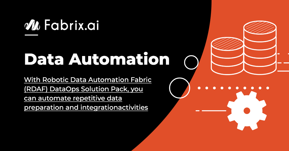 Data Automation - Automate repetitive IT data prep and integration activities | Fabrix.ai