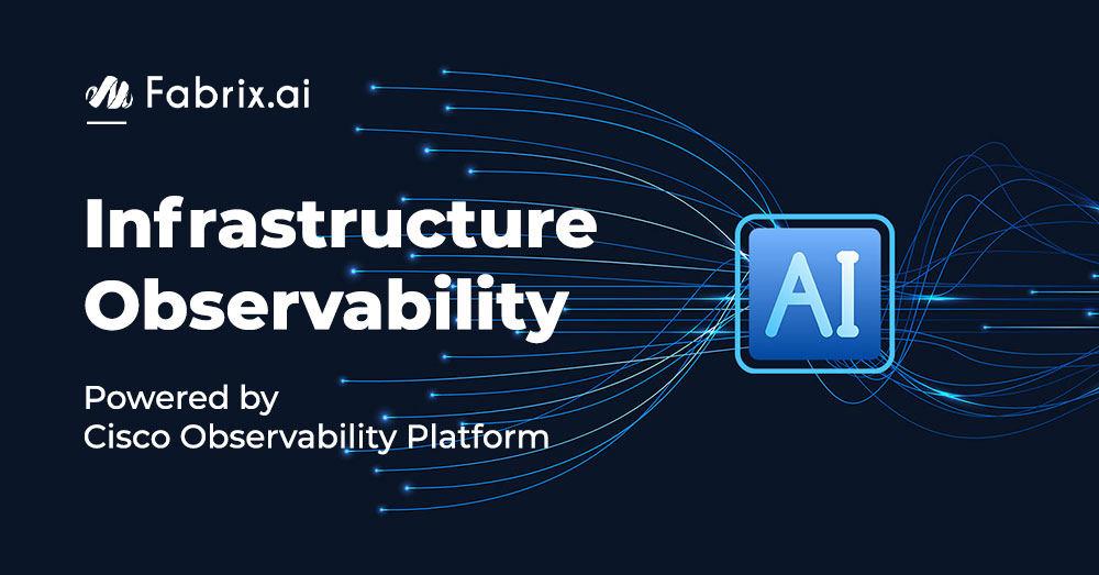 Cloudfabrix Infrastructure Observability Module Powered By Cisco