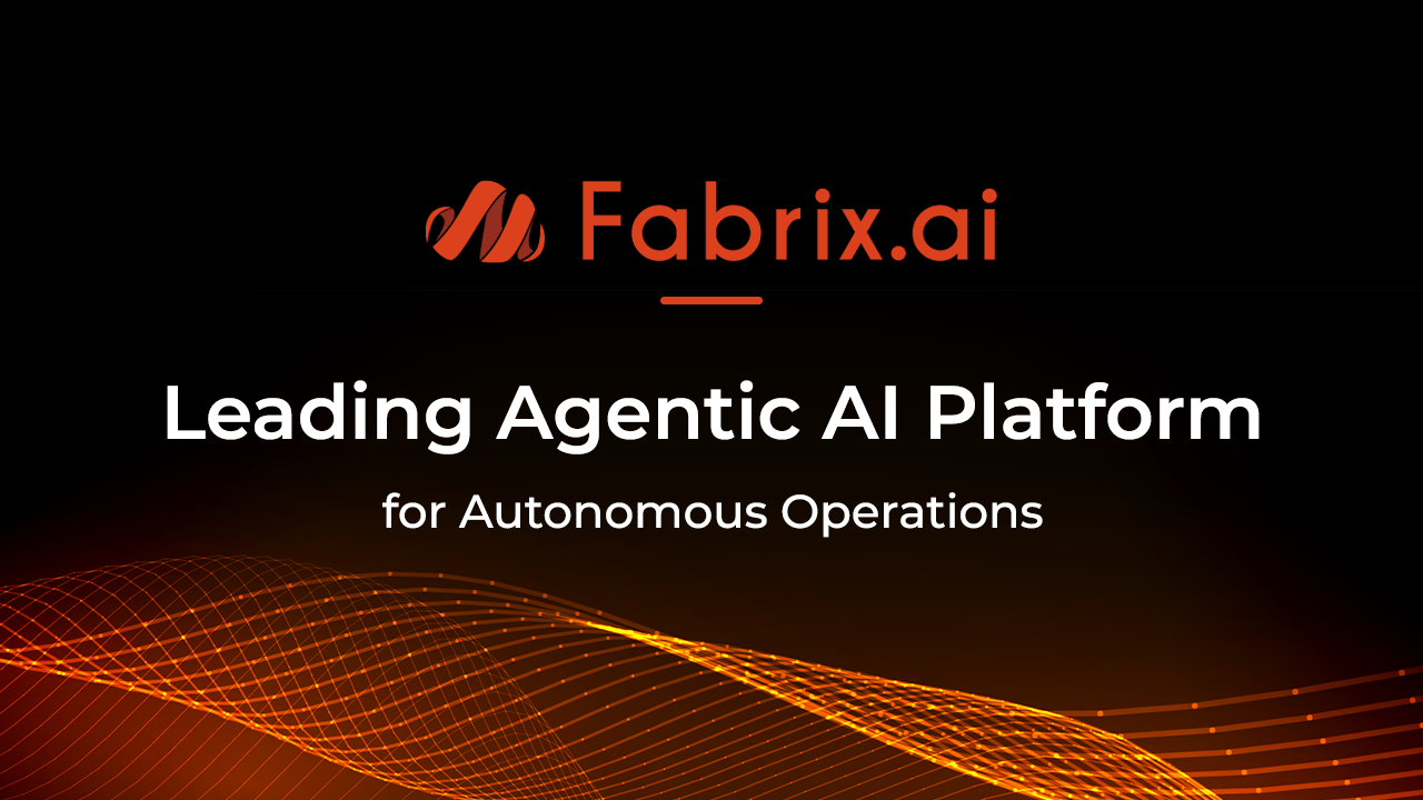 Leading Agentic AI Platform | Fabrix.ai